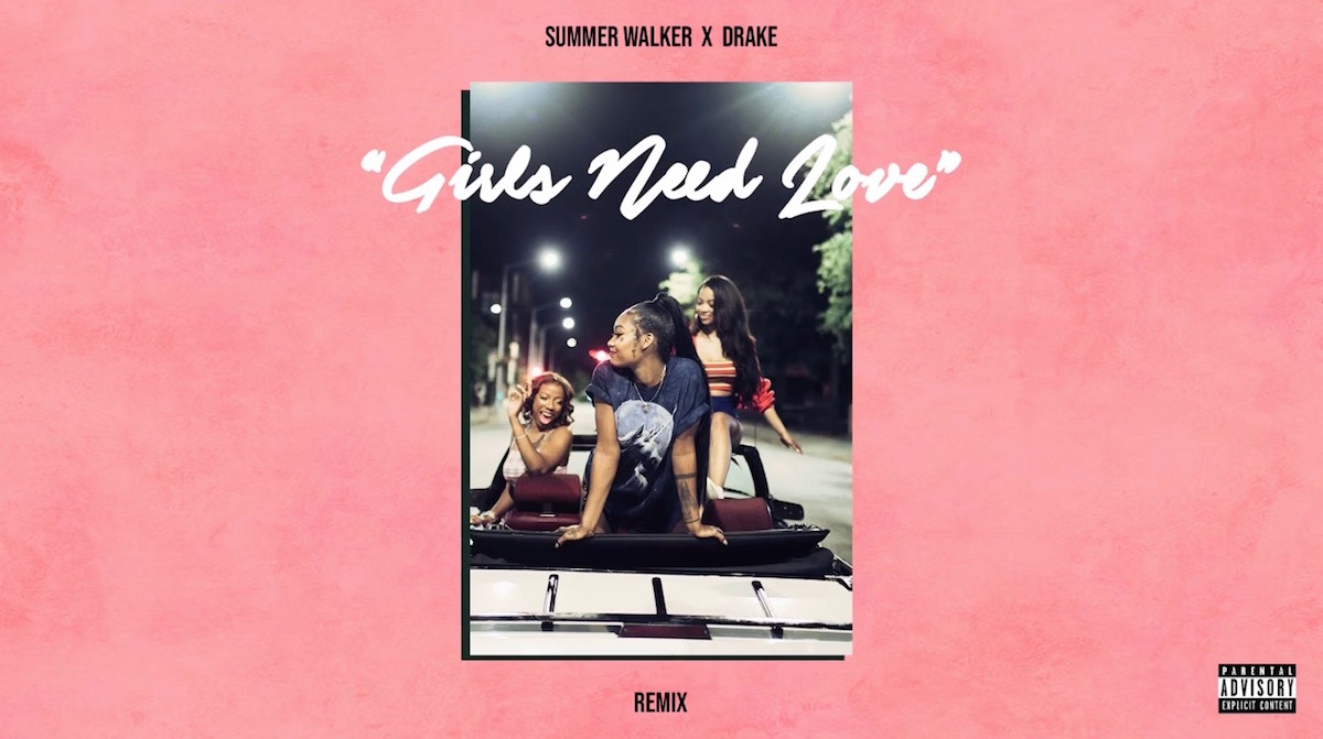Drake Remixes Summer Walker's 'Girls Need Love' ingle